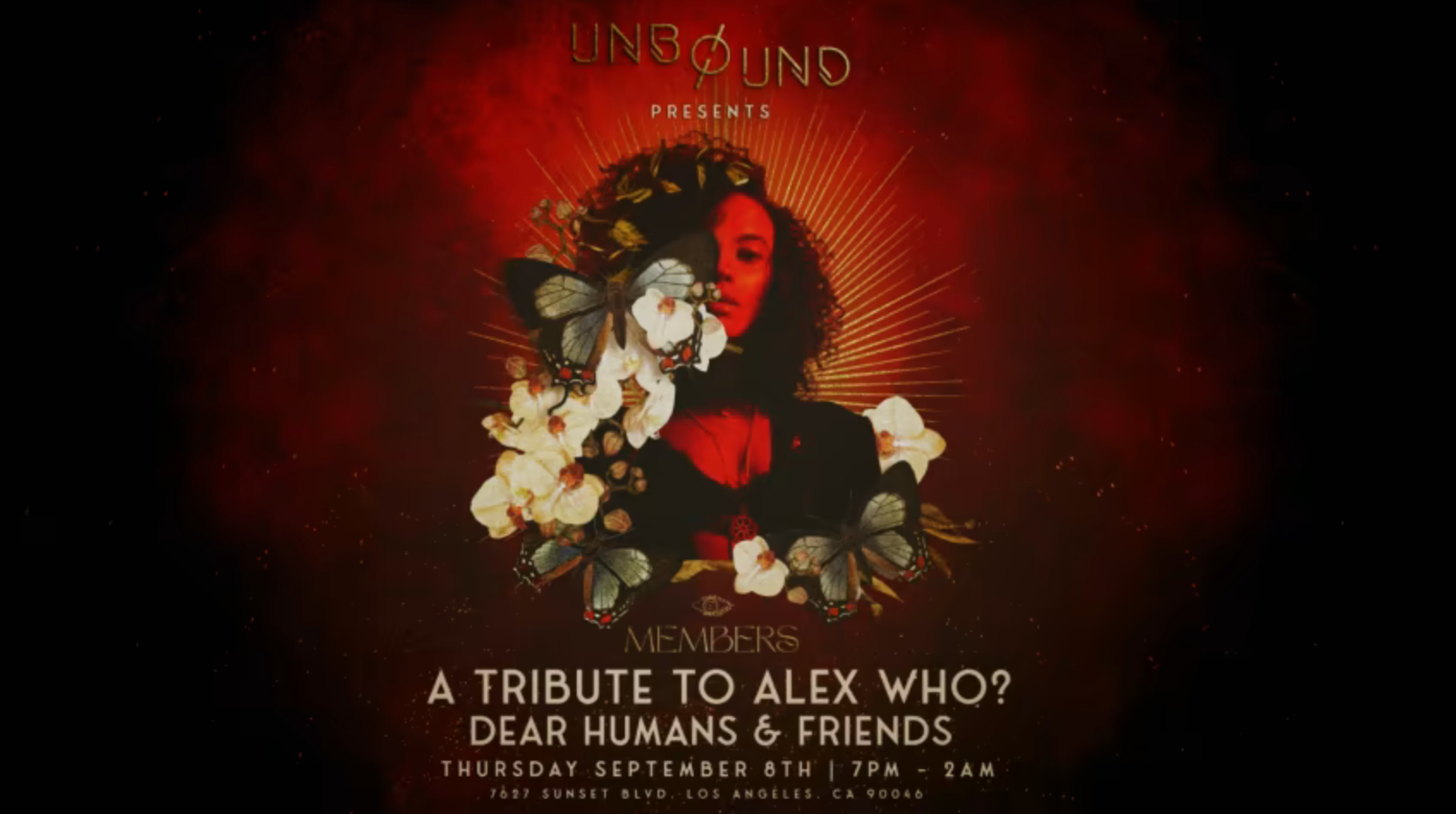 TRIBUTE TO ALEX WHO? x DEAR HUMANS & FRIENDS a Members, Los Angeles