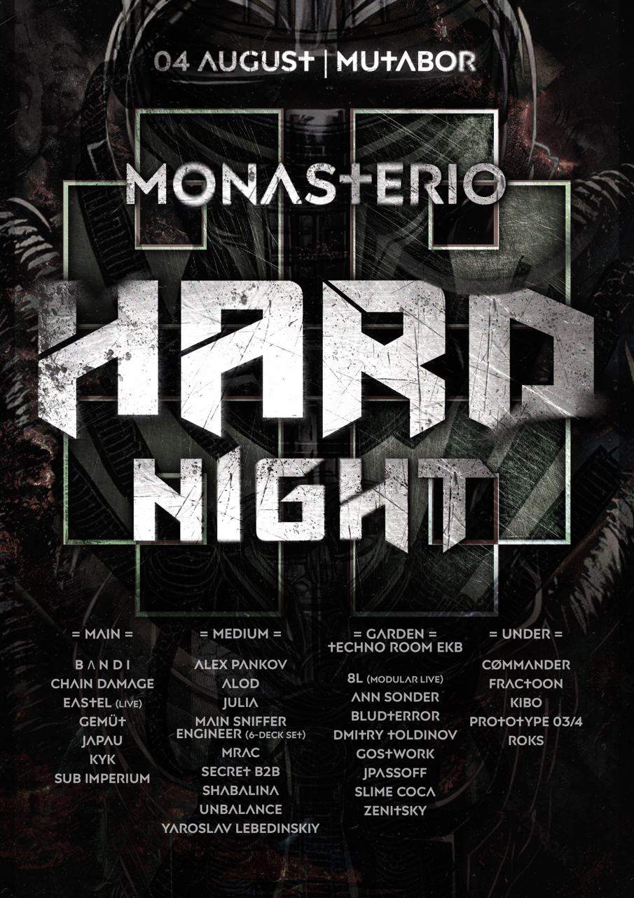Monasterio Hard Night at Mutabor, Moscow