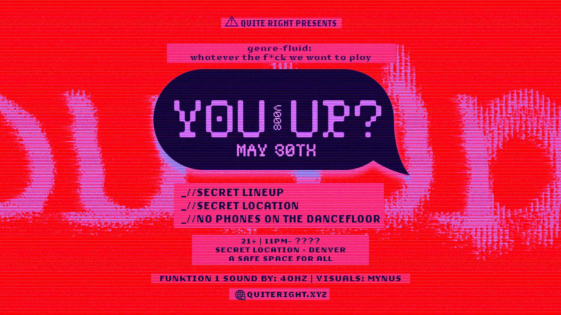 You Up? May 30th at TBA - Denver, Denver