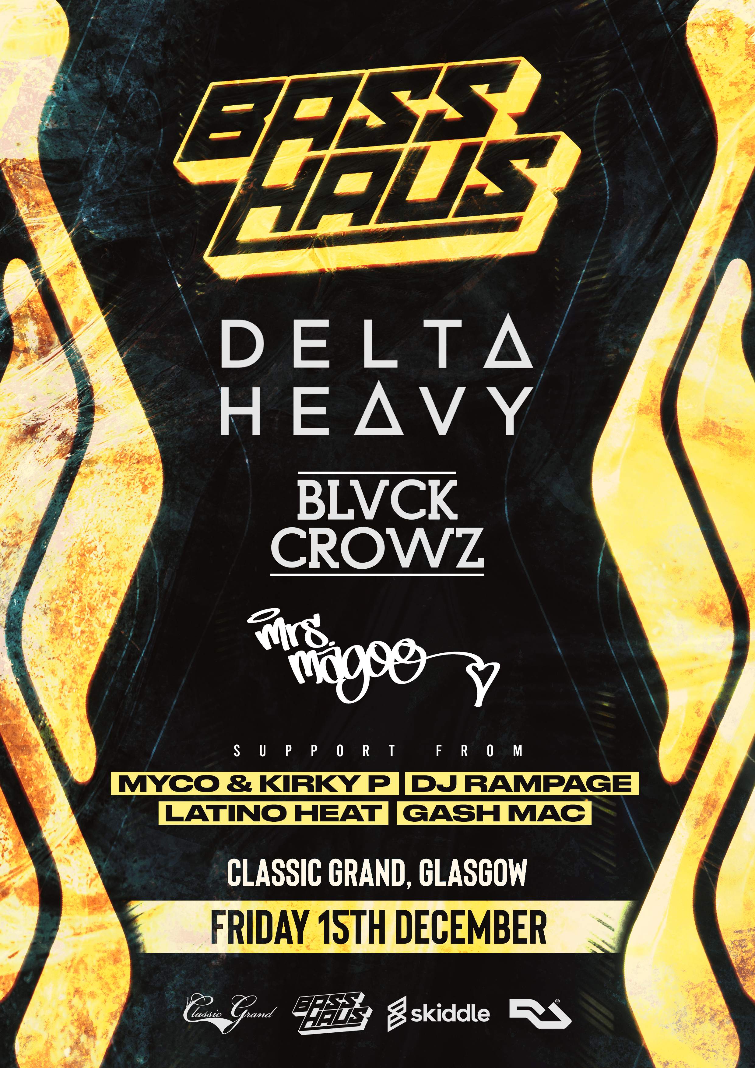 Basshaus presents Delta Heavy, Blvck Crowz, and Mrs Magoo at The ...