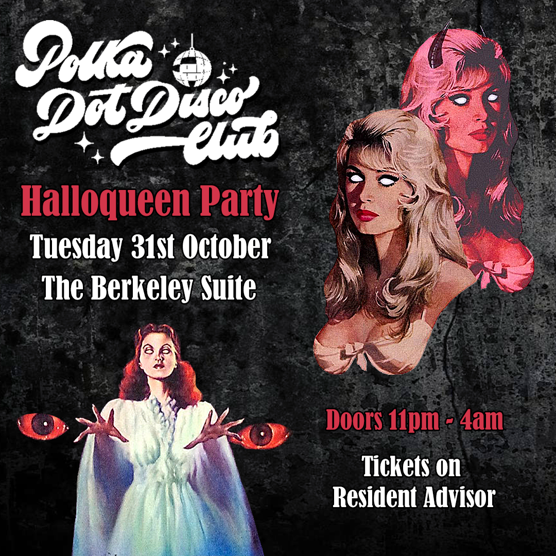 Polka Dot Disco Club · HALLOQUEEN PARTY · The Berkeley Suite at The Berkeley Suite, Glasgow