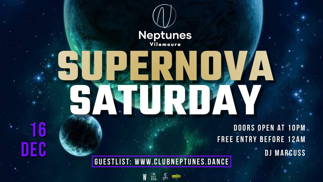 Supernova Saturday at Neptunes Vilamoura, Algarve