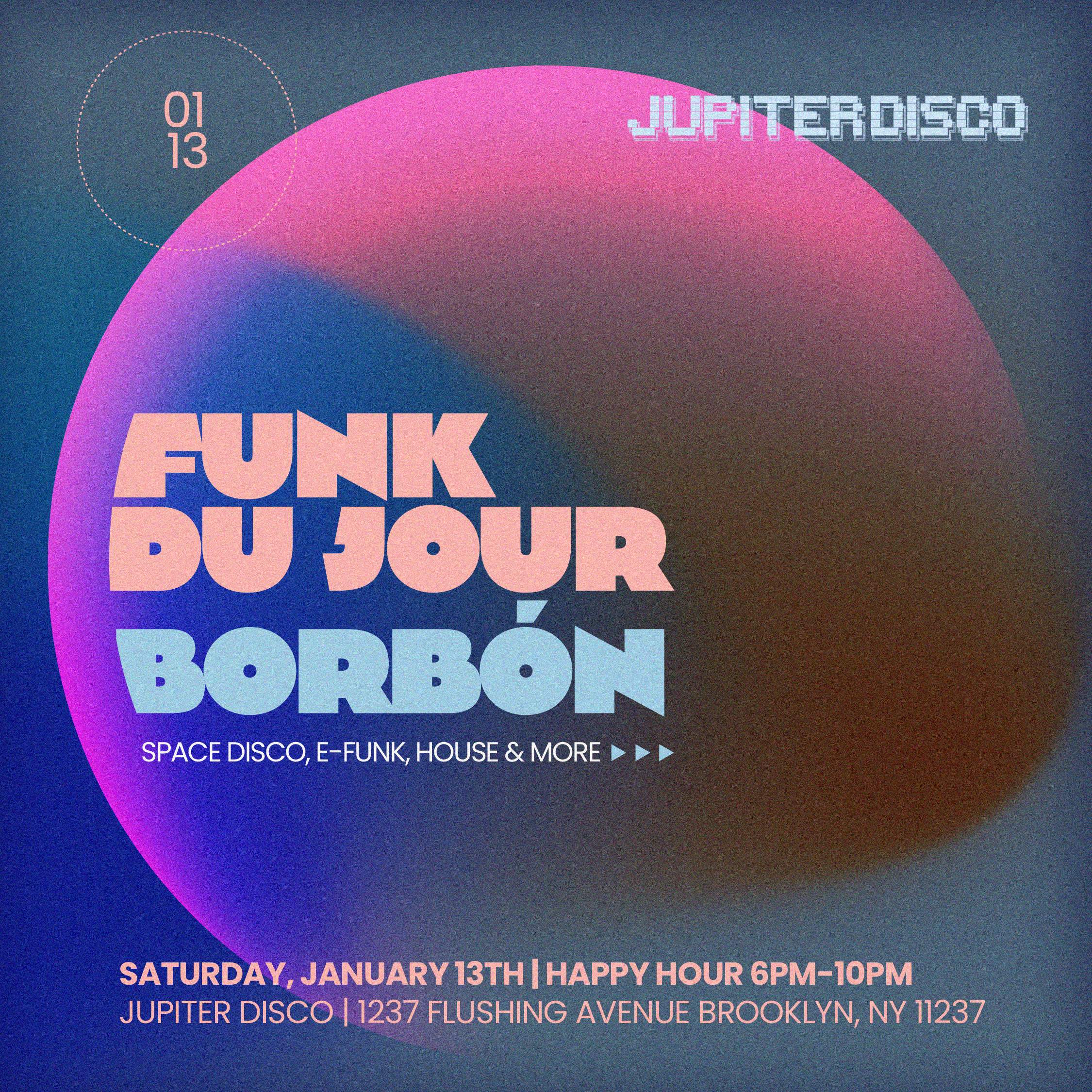 Jupiter Disco Happy Hour with Funk du Jour & Borbón at Jupiter Disco ...