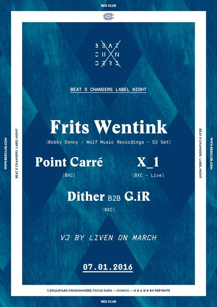 Beat X Changers Label Night: Frits Wentink, Point Carre, X_1 Live ...