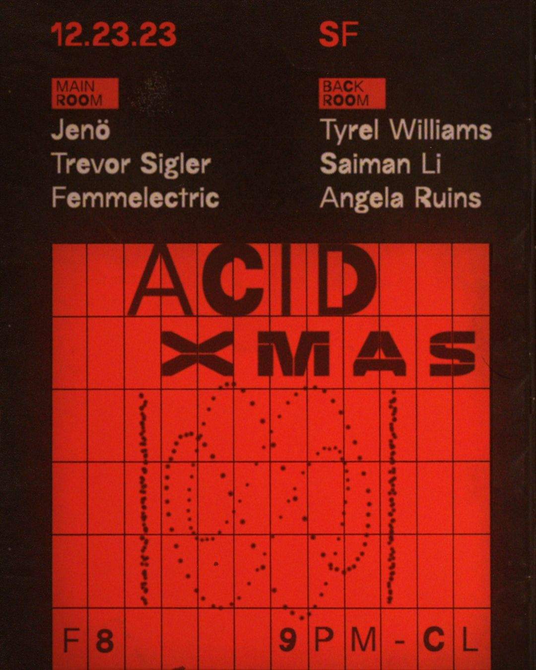 Acid Xmas at F8 1192 Folsom, San Francisco/Oakland
