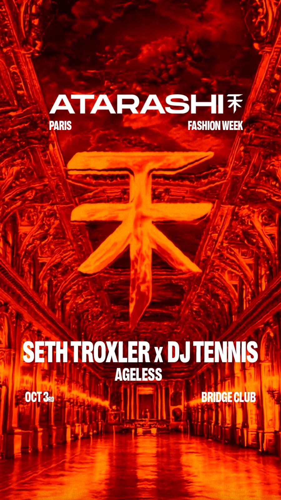 ATARASHI WEEKEND PFW: Seth Troxler vs DJ Tennis and AGELESS at Bridge Paris, Paris