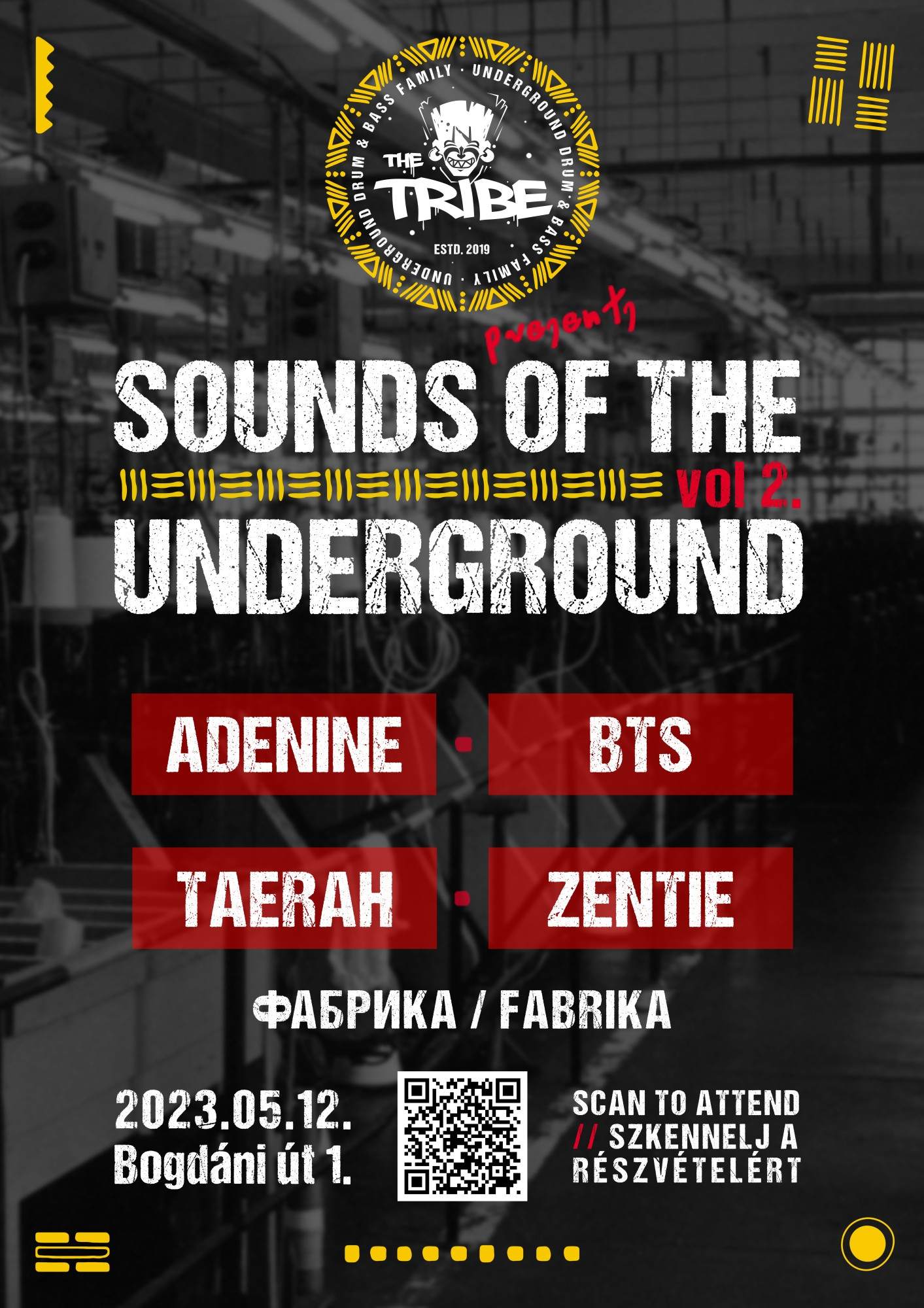 The Tribe pres.: Sounds of the Underground vol 2 bei Fabrika, Budapest