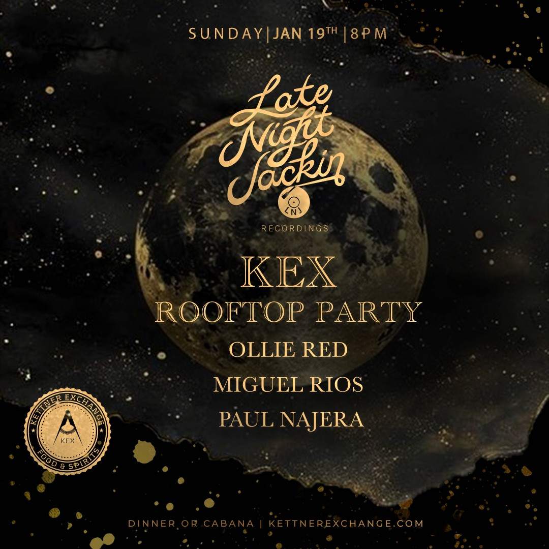 Late Night Jackin Rooftop Party: MLK Weekend at Kettner Exchange, San Diego