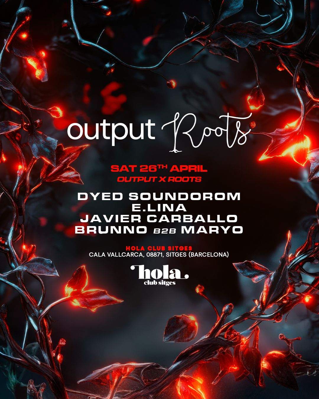 Output x Roots at Hola Beach Club pres. Dyed Soundorom at Hola Club ...