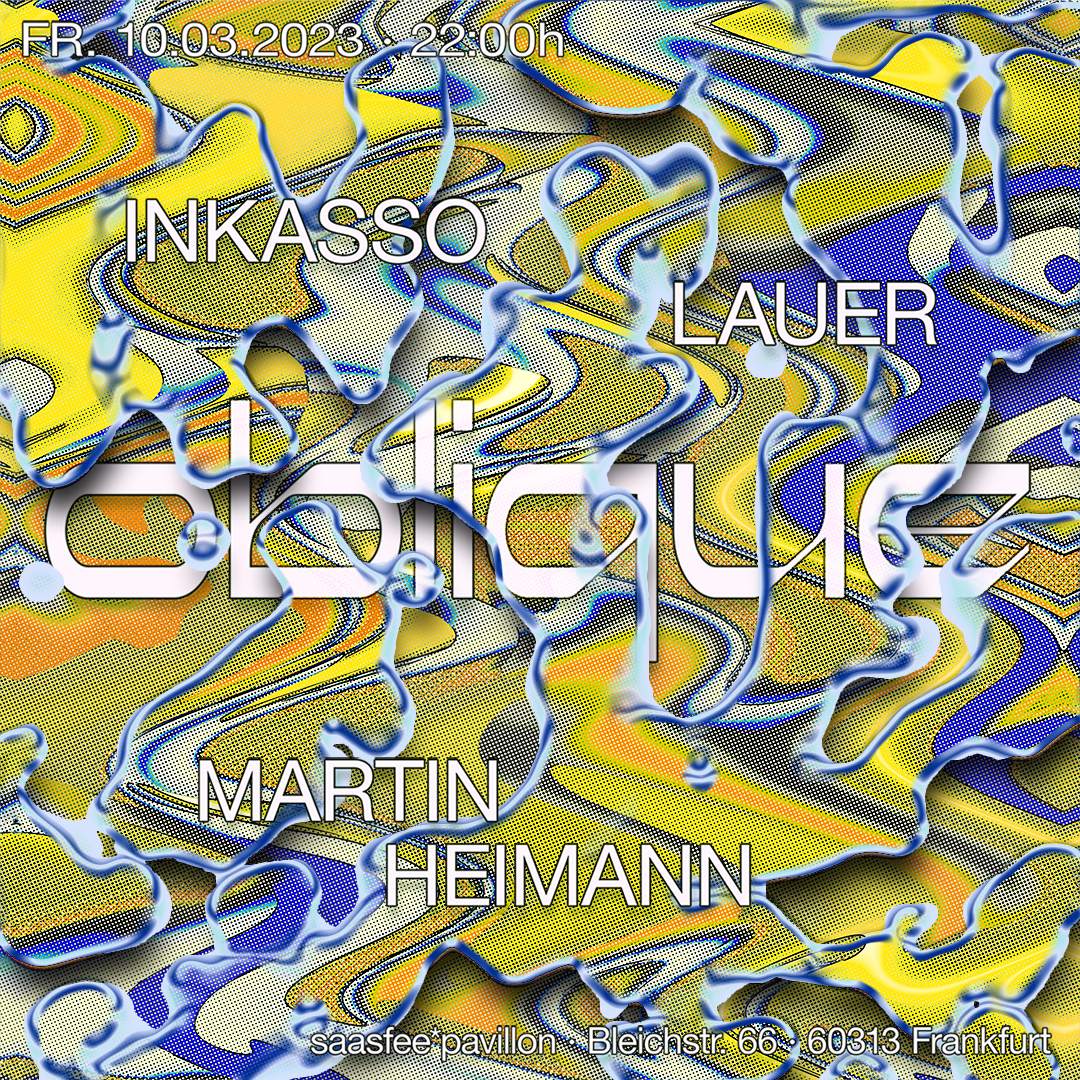 oblique // Lauer, INKASSO, Martin Heimann at saasfee*pavillon, Frankfurt