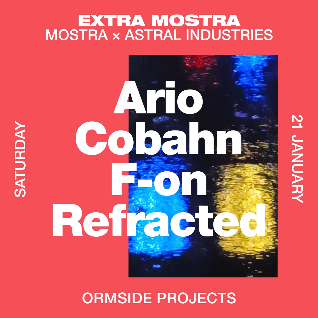 Astral Industries x Mostra at Ormside Projects, London