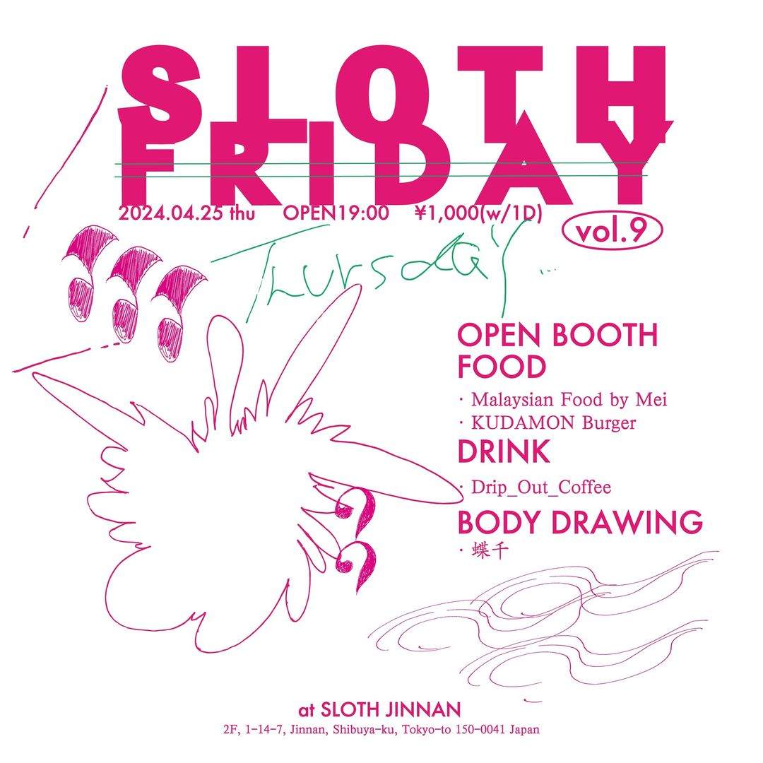 SLOtH FRIDAY (Thursday...) at Sloth, Tokyo