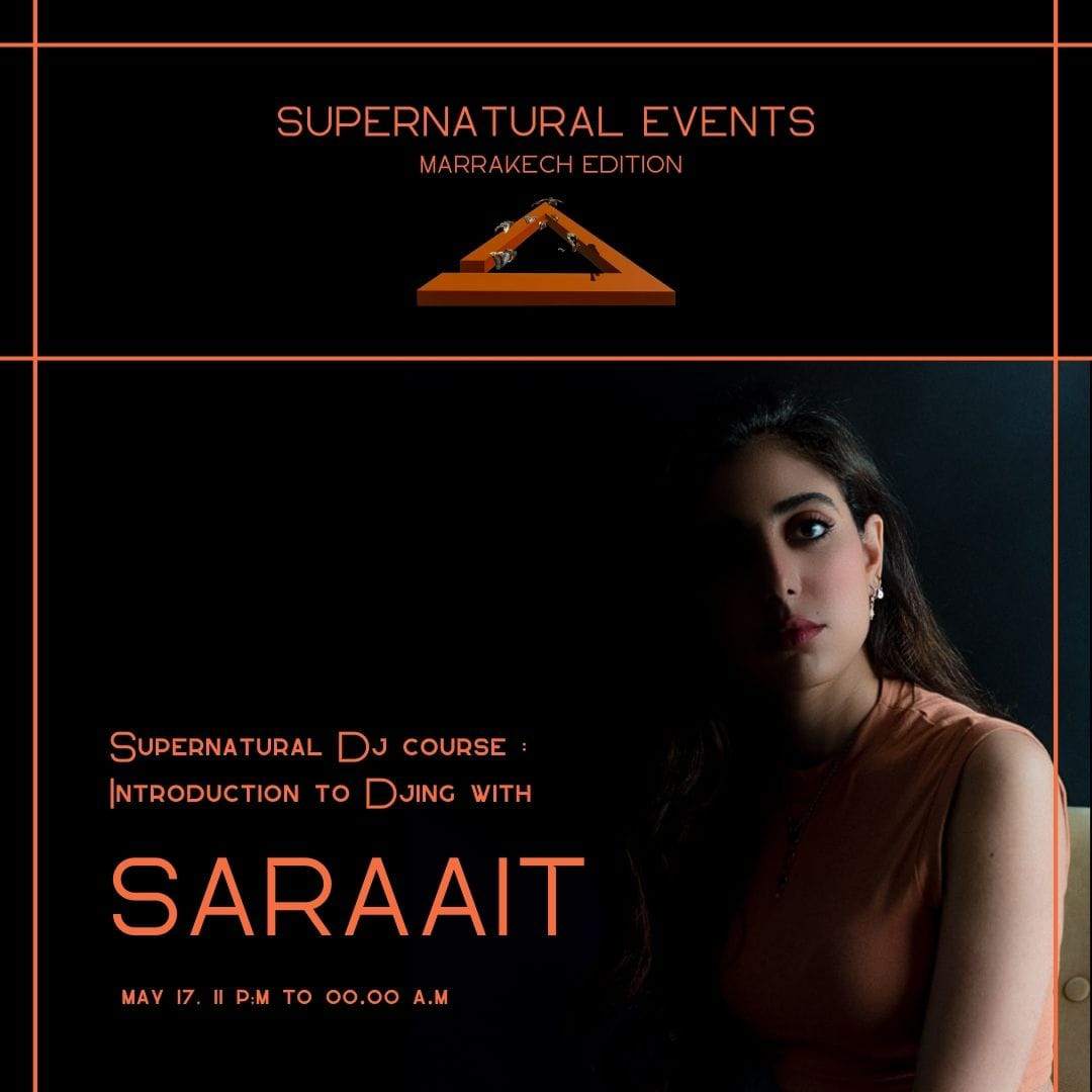 Supernatural Dj course: Introduction to Djing with SARAAIT at TBA - Villa Marco Marrakech, Morocco
