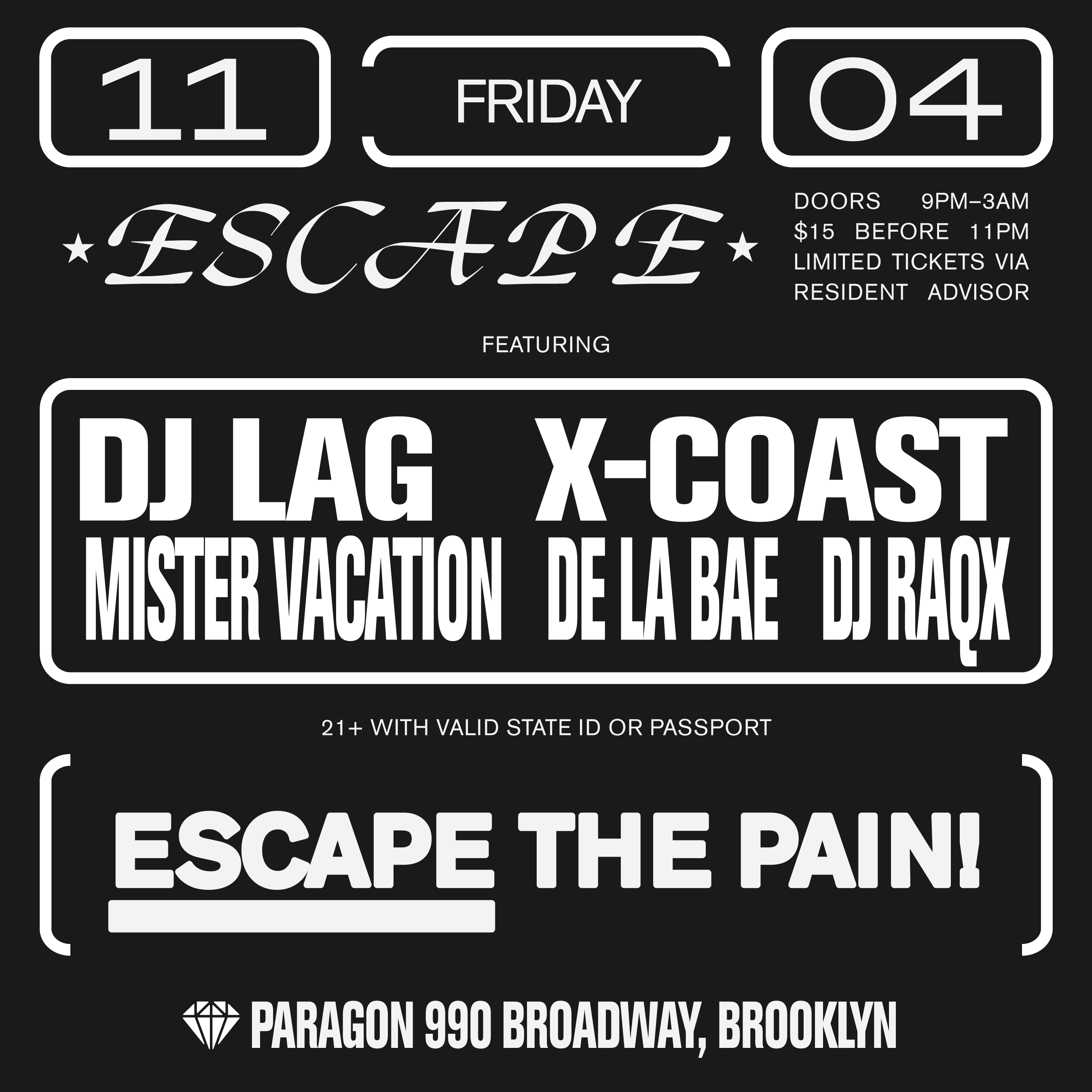 ESCAPE with DJ LAG X-Coast MISTER VACATION DE LA BAE DJ RAQX at Paragon ...