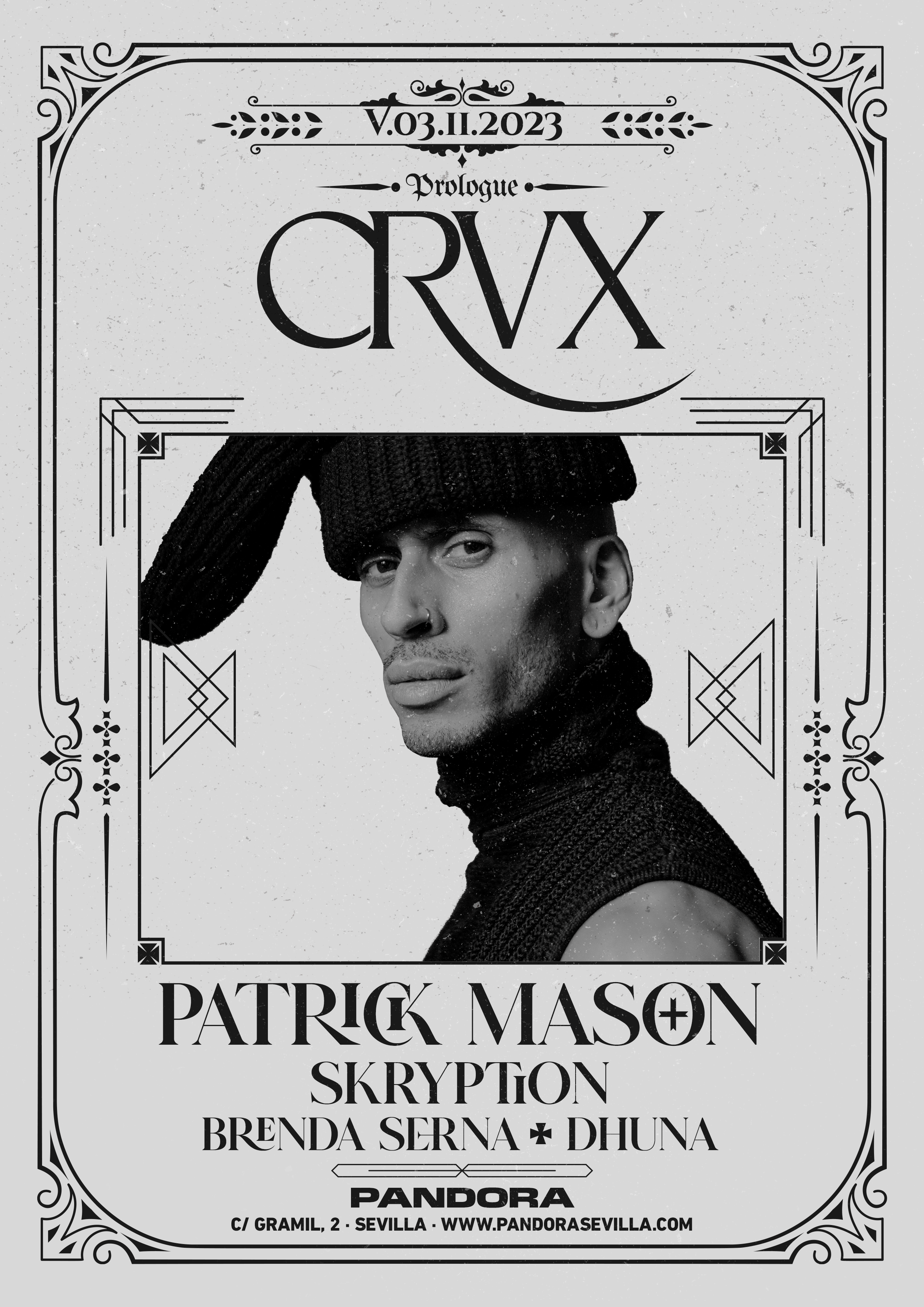 CRVX: The Prologue W/ Patrick Mason + Skryption + Brenda Serna + Dhuna ...