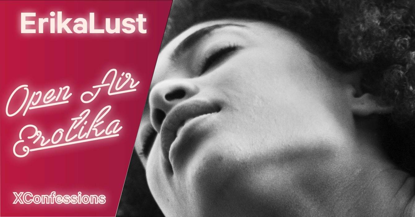 Erika Lust Xconfessions: Open Air Erotika #2 // Films, Live ...