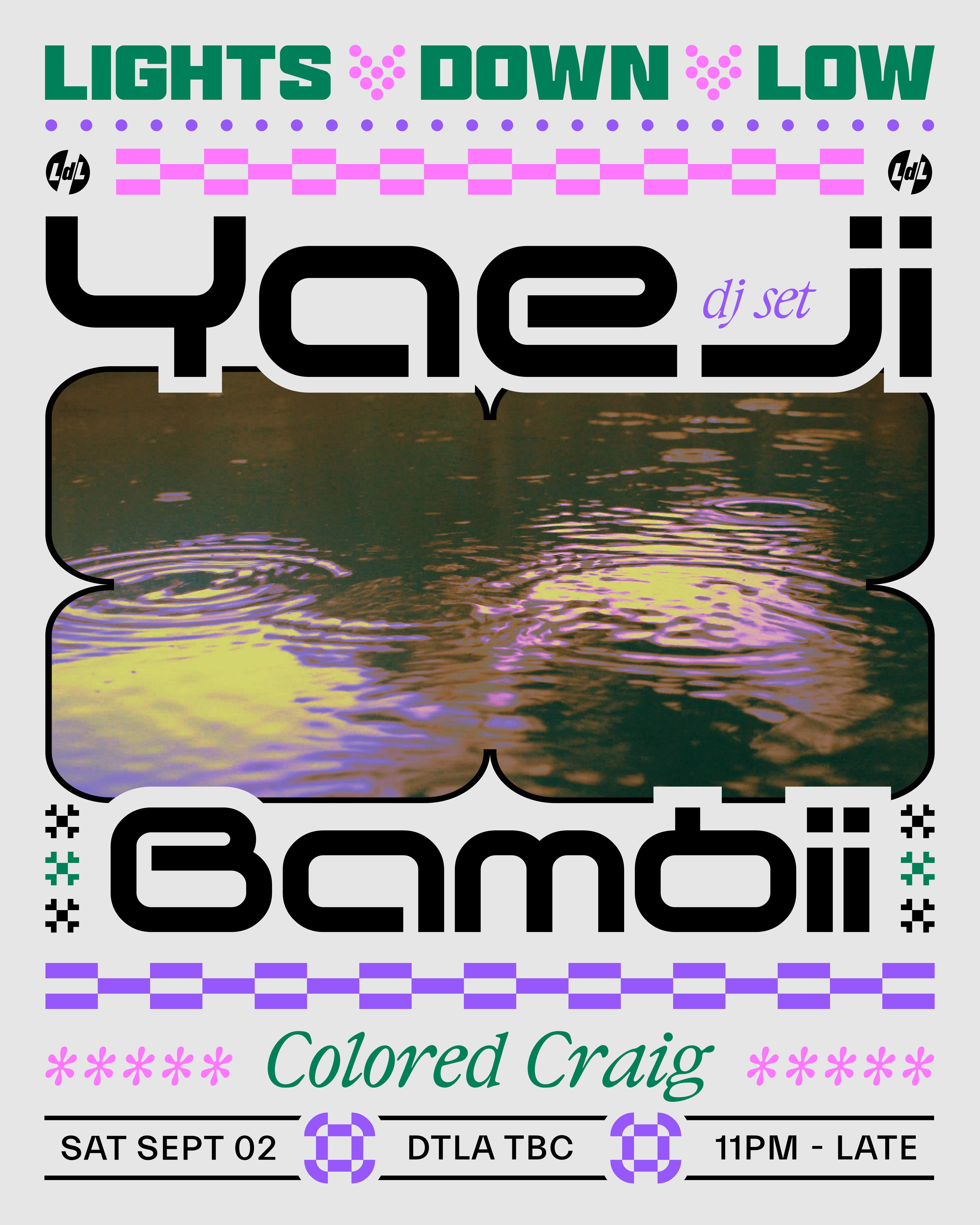 Lights Down Low feat Yaeji DJ Set and Bambii at TBA - Downtown Los ...