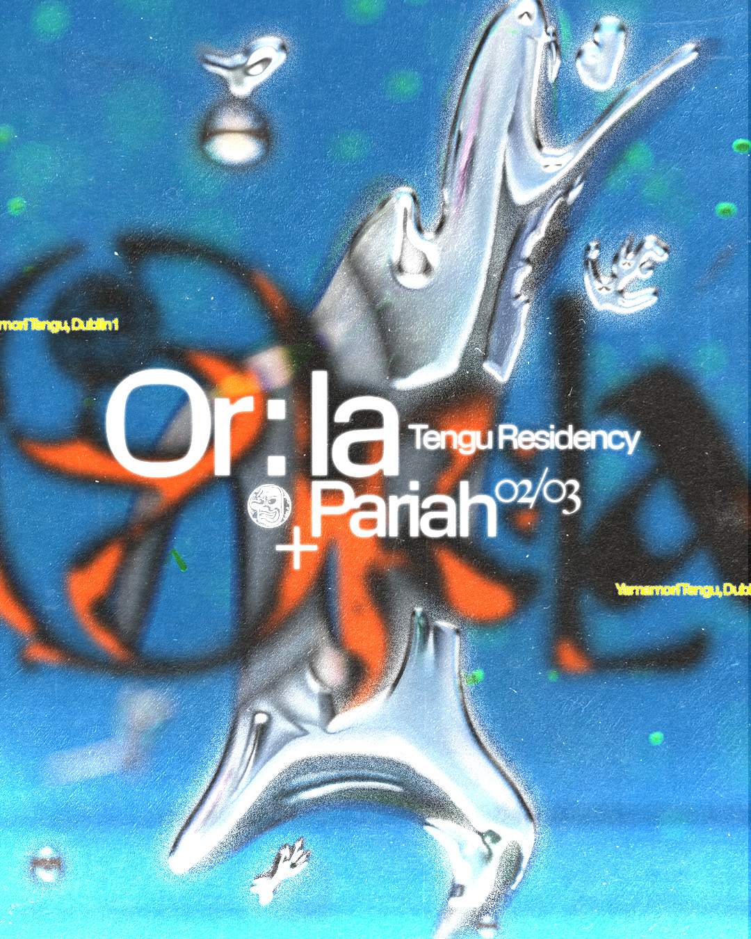 Tengu presents: Or:la's Residency with Pariah at Yamamori Tengu, Dublin