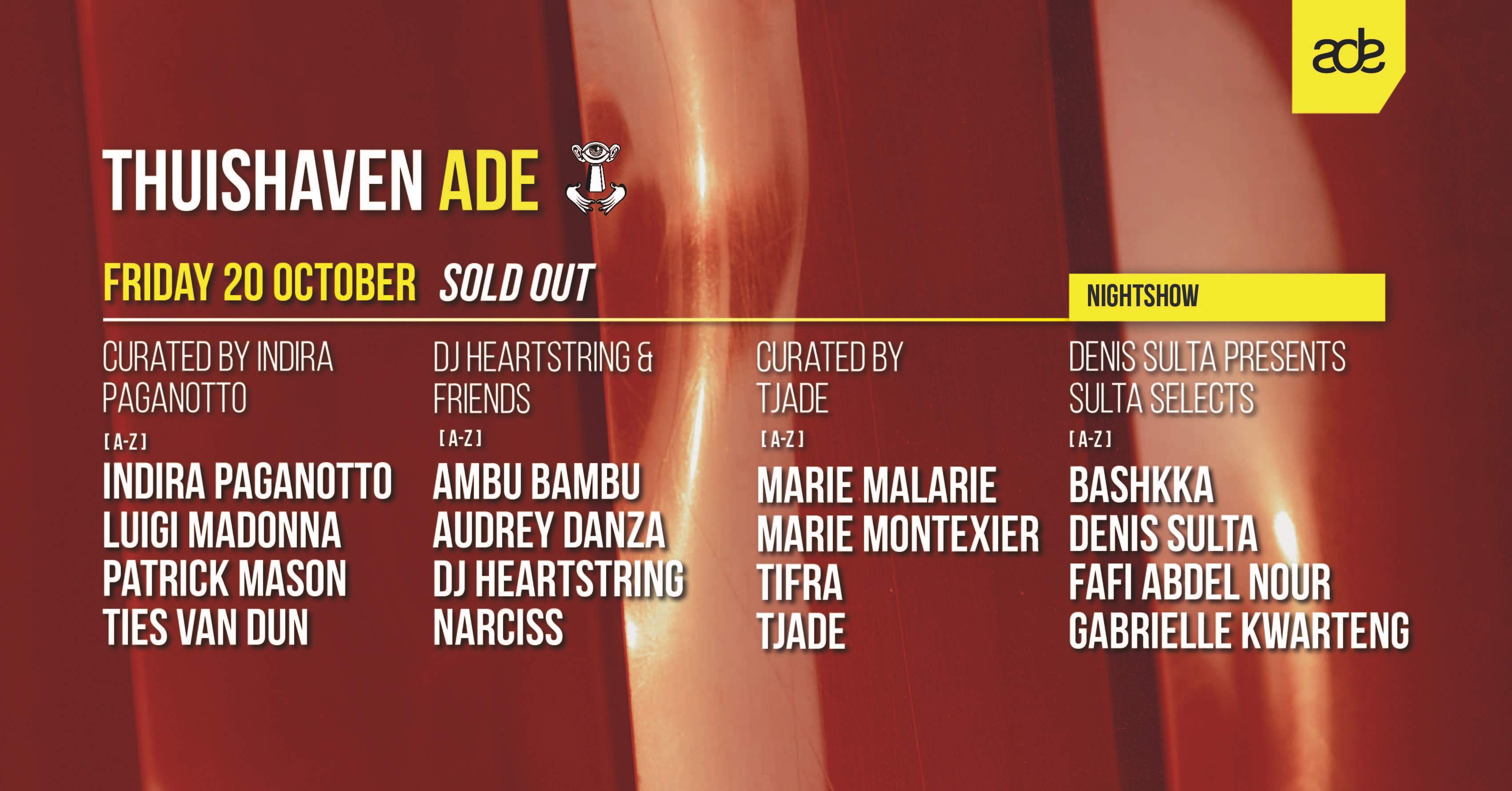 ADE Friday - Indira Paganotto / DJ Heartstring / Tjade SOLD OUT ...