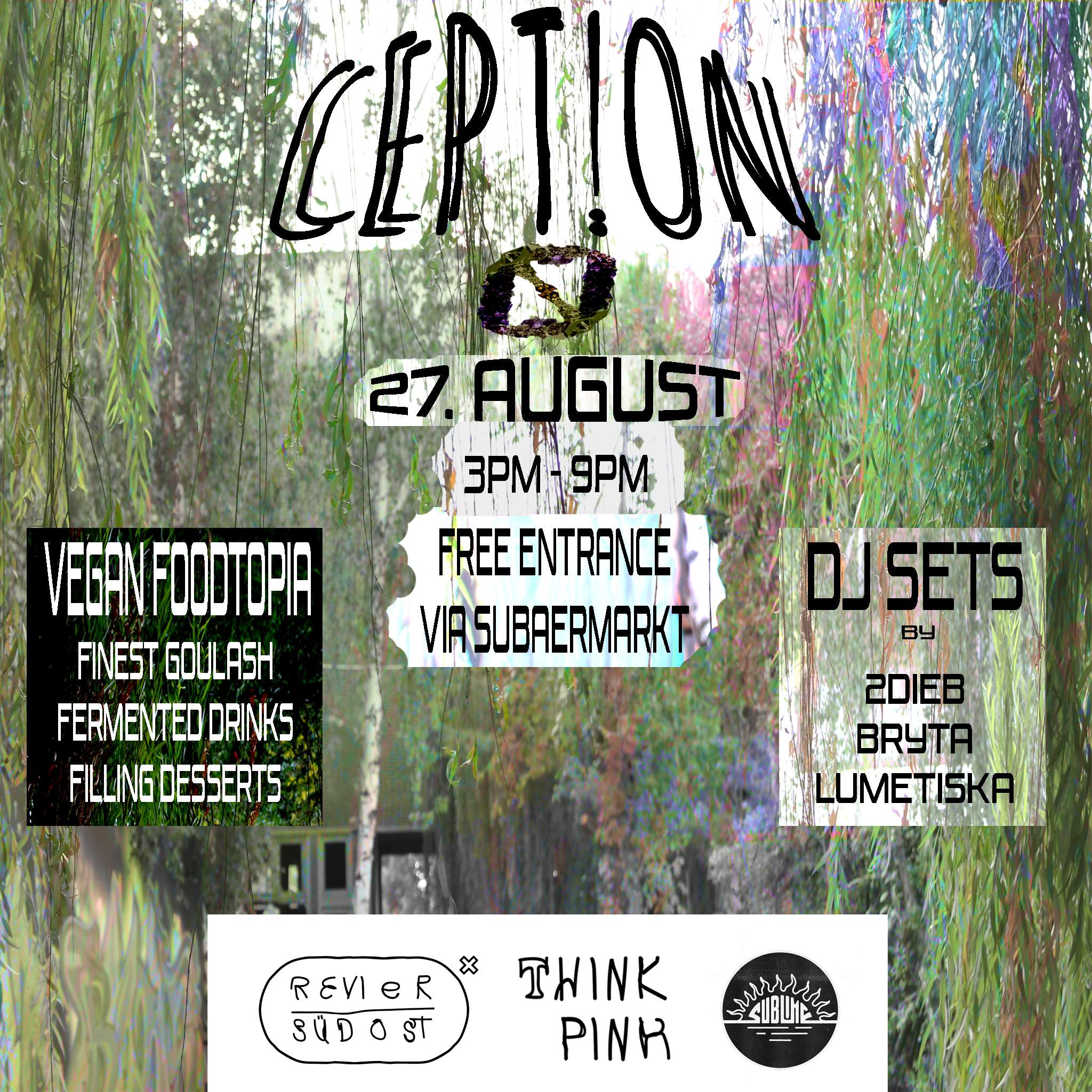 FREE RAVE // Ception - Vegan Foodtopia x DJ Sets at Subaermarkt at ...