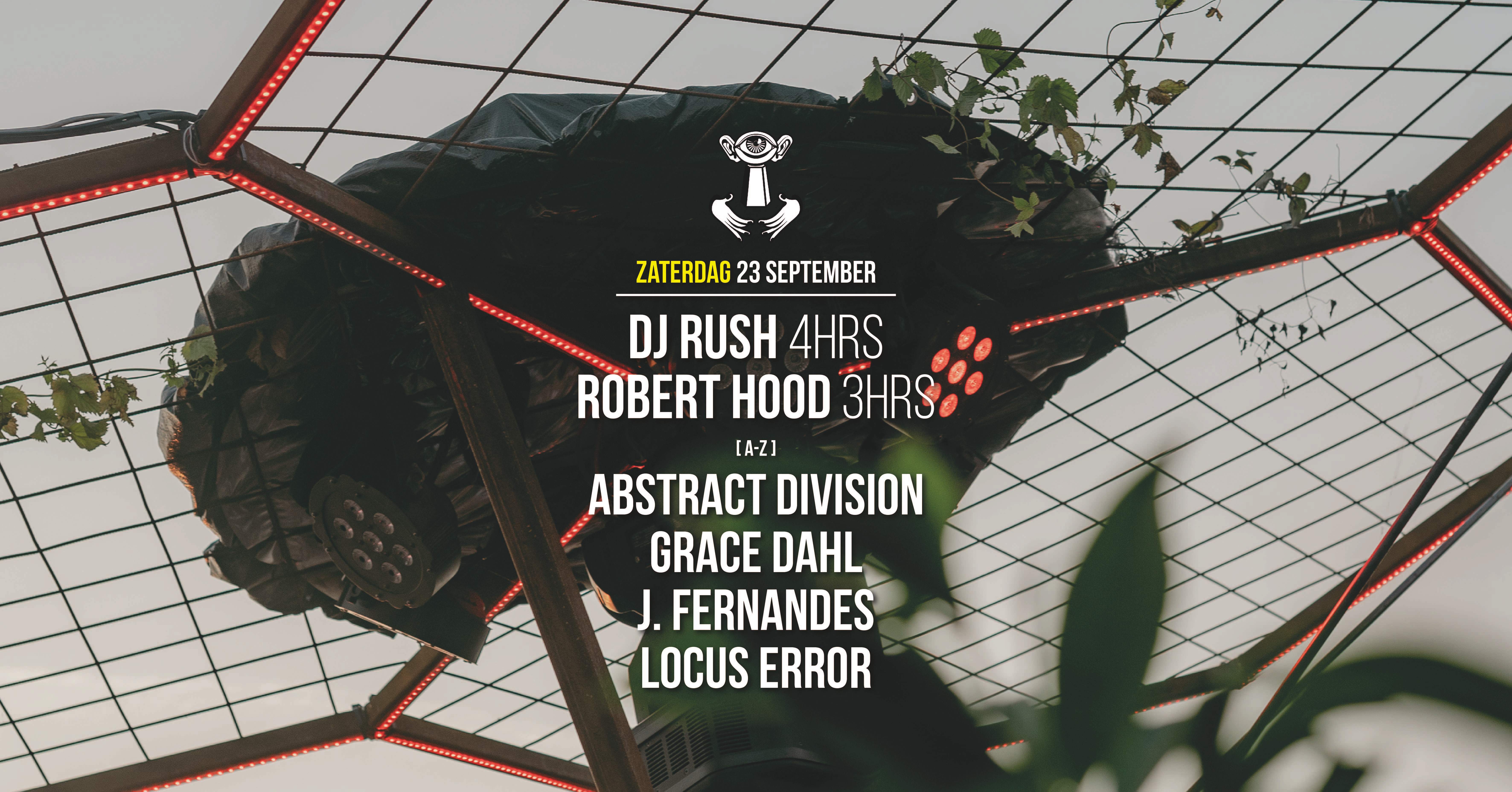 23 SEP - Thuishaven with DJ Rush 4HRS / Robert Hood 3HRS / Grace Dahl ...
