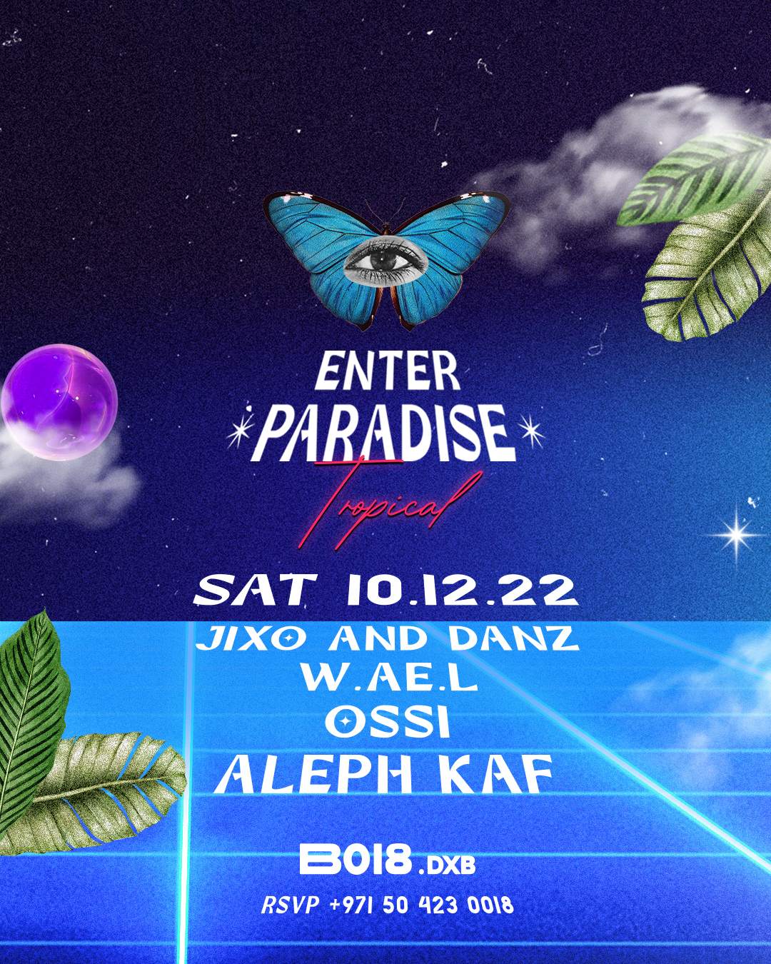 ENTER PARADISE at B018.DXB, Dubai