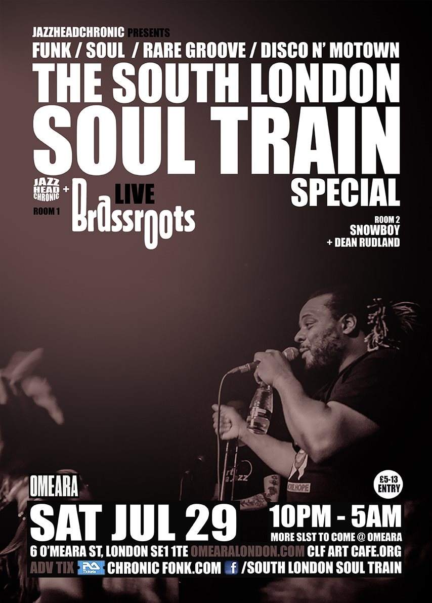 The South London Soul Train Special with JHC, Brassroots (Live) - More in 2 Rooms a Omeara, London