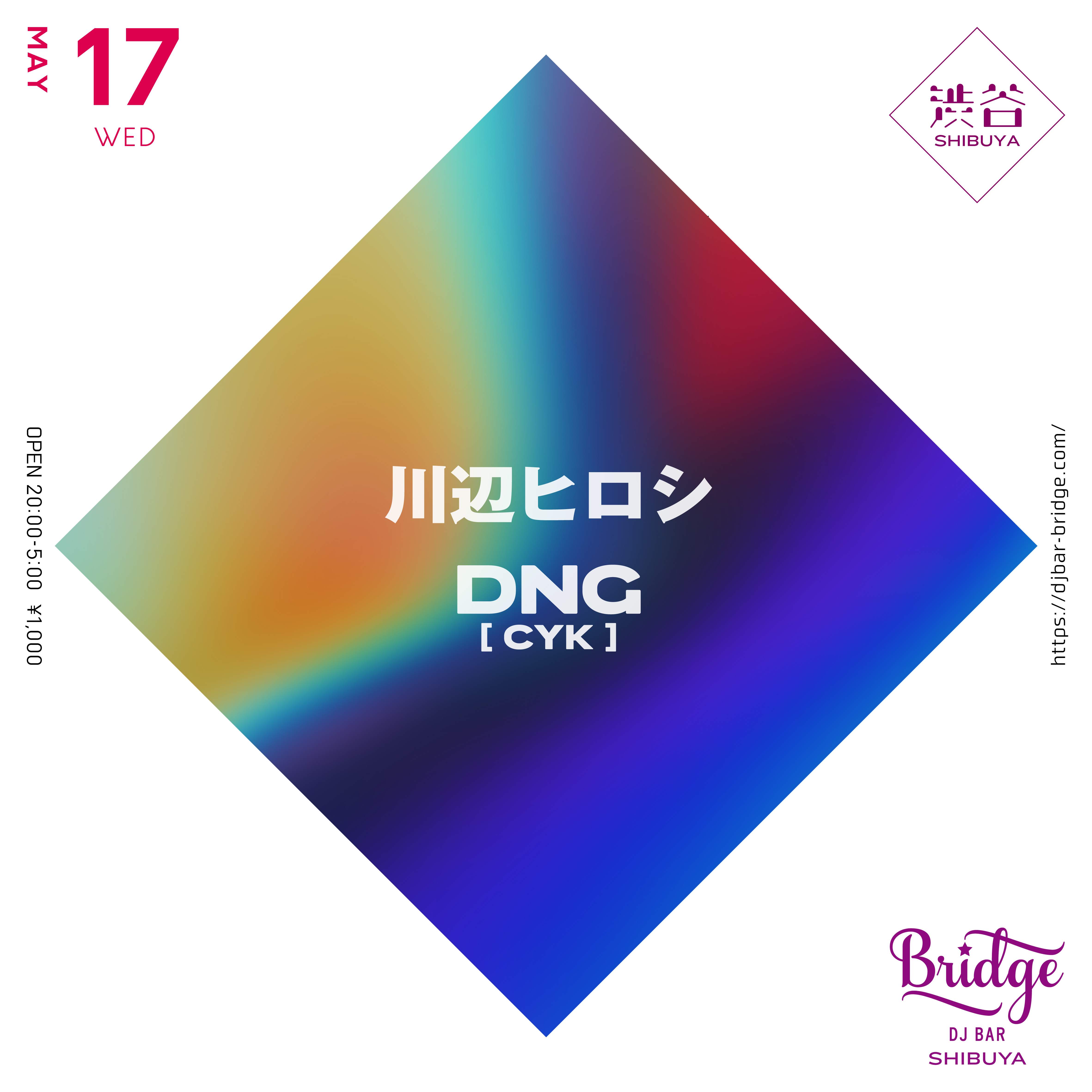 川辺ヒロシ / DNG at DJ Bar Bridge, Tokyo