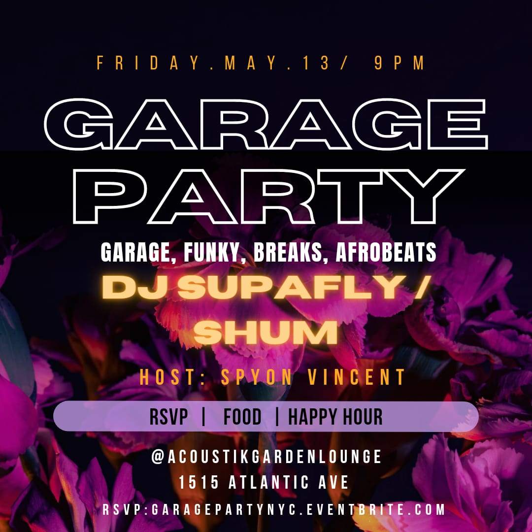 Garage Party at Acoustik Garden Lounge, New York