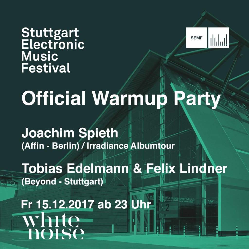 Semf x Beyond x White Noise with Joachiem Spieth a White Noise, Stoccarda