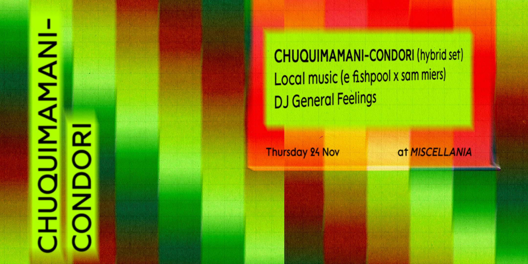 Chuquimamani-Condori, local music (e fishpool x sam miers), DJ General ...
