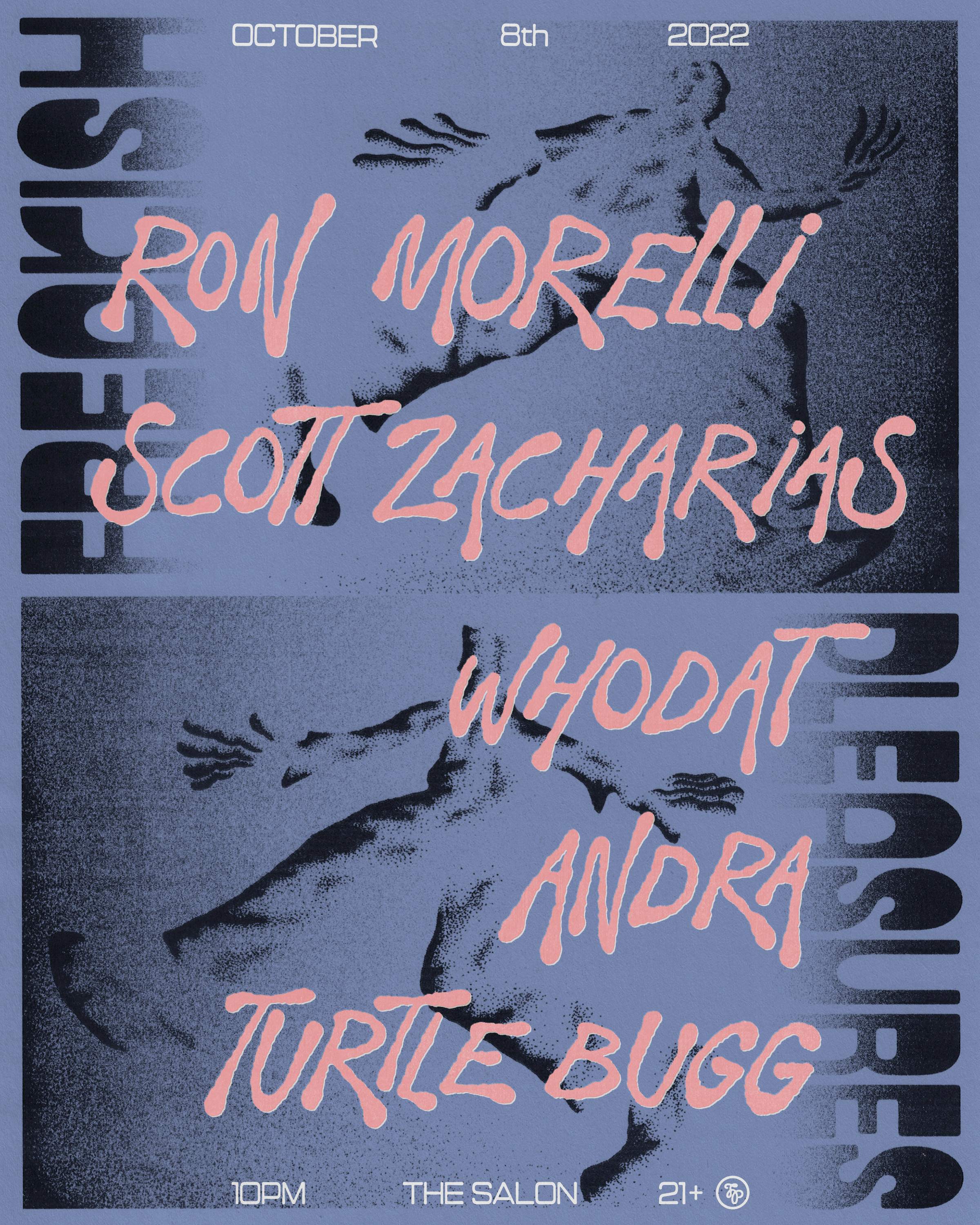 Freakish Pleasures w/Ron Morelli, Scott Z, Whodat, Andra, Turtle Bugg ...
