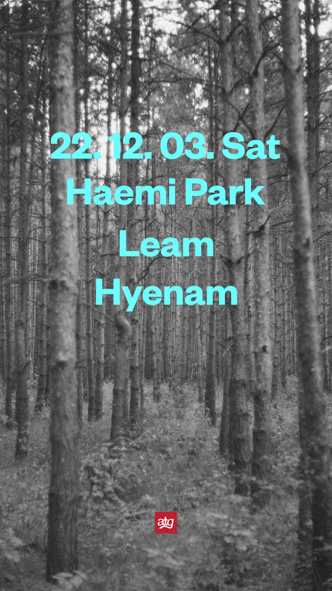 Haemi park, Leam, Hyenam at Atdge Seoul, Seoul
