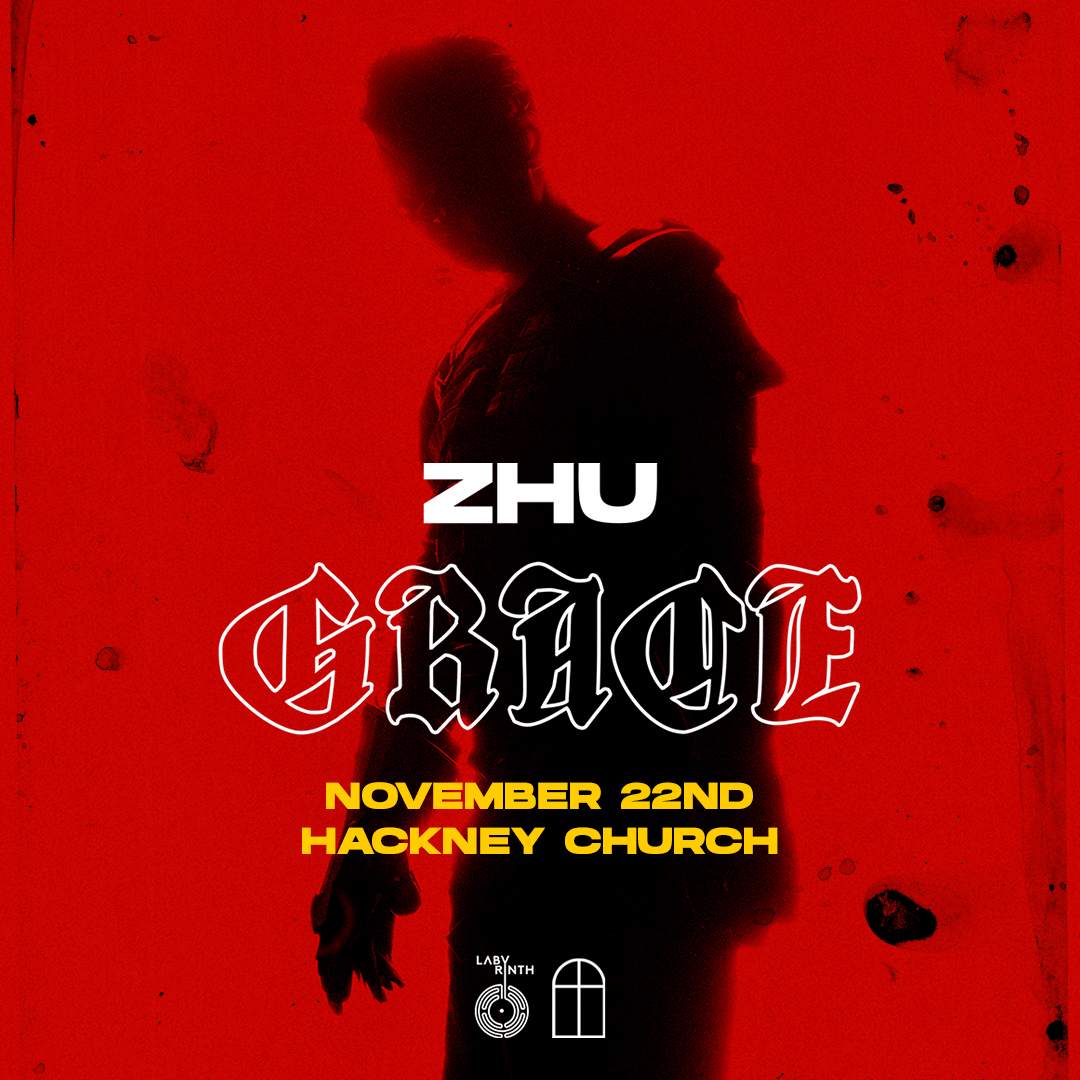 SOLD OUT ZHU Grace Tour London at Hackney Church, London