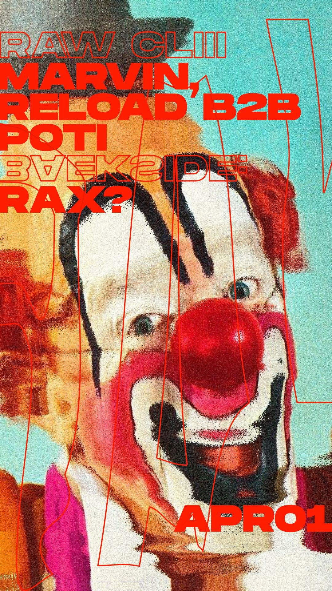 raw CLIII: Marvin, Reload b2b Po:ti +baekside: Rax at Aether Club ...