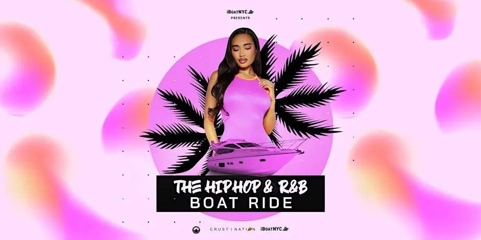 The #1 HIP HOP & R&B Boat Ride Party Cruise NYC at Pier 78 at Hudson ...
