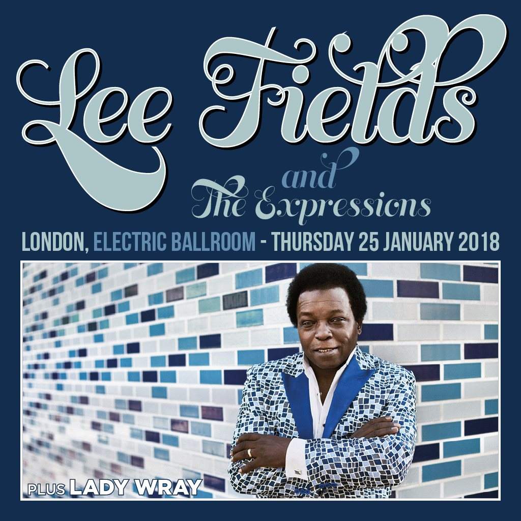 LEE Fields & The Expressions em Electric Ballroom, London
