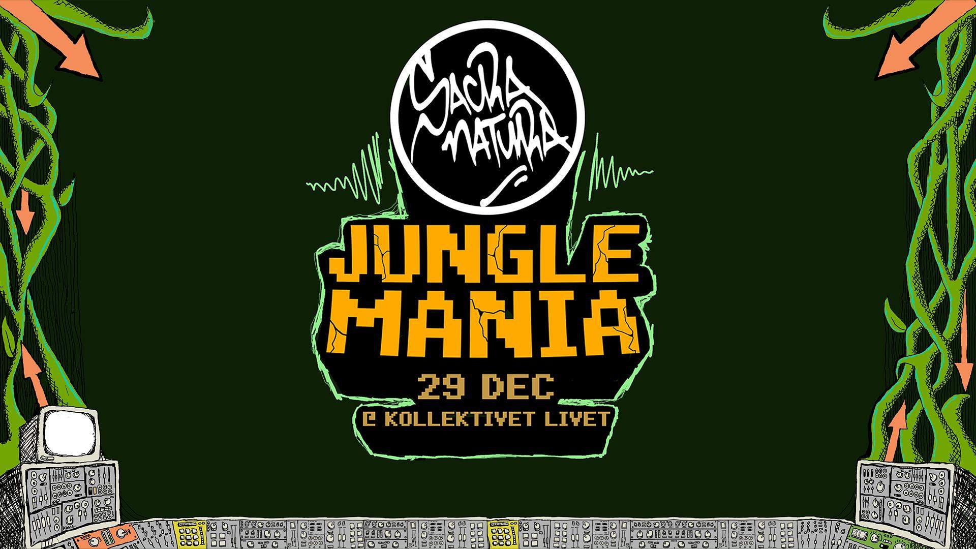 SACRA NATURA presents: JUNGLE MANIA at Kollektivet Livet Bar & Scen ...