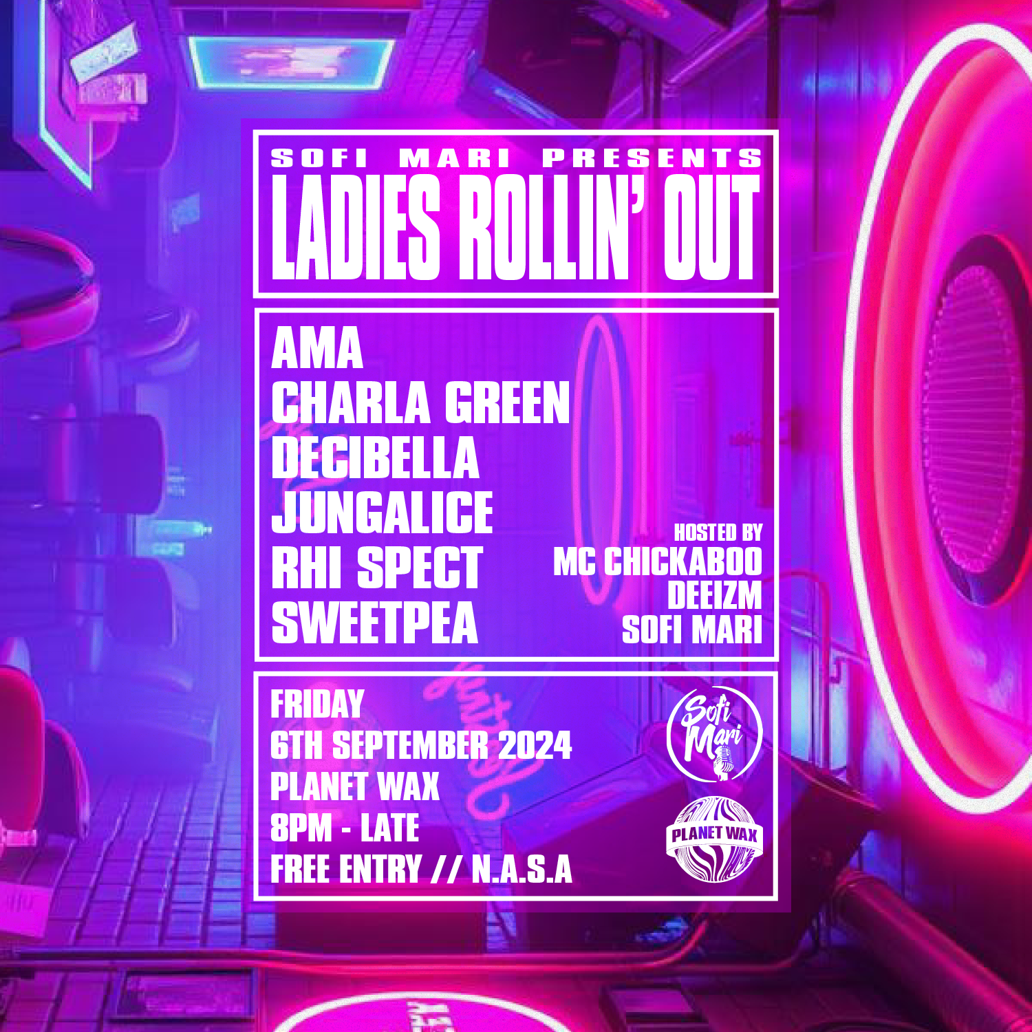 Sofi Mari presents: Ladies Rollin' Out at Planet Wax, London