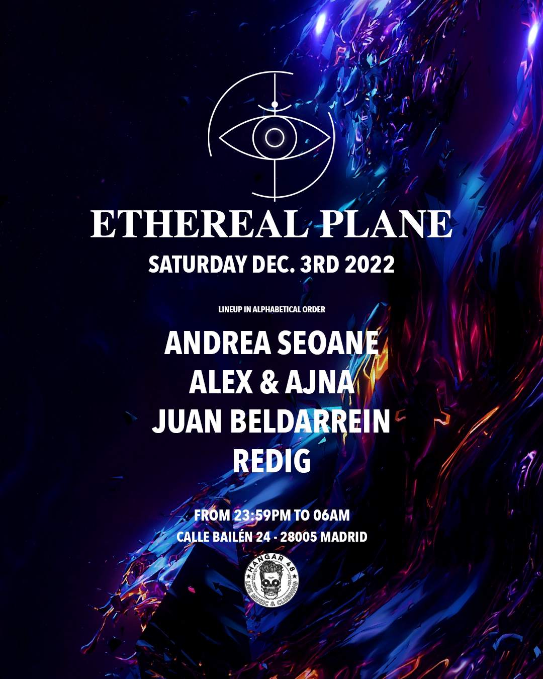 Ethereal Plane: Alex & Ajna, Andrea Seoane, Redig, Juan Beldarrein em Hangar48 Club, Madrid