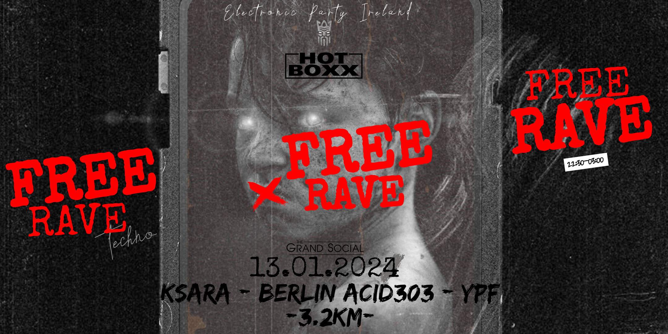 [FREE RAVE] Techno HOTBOXX Cage Rave at The Grand Social, Dublin