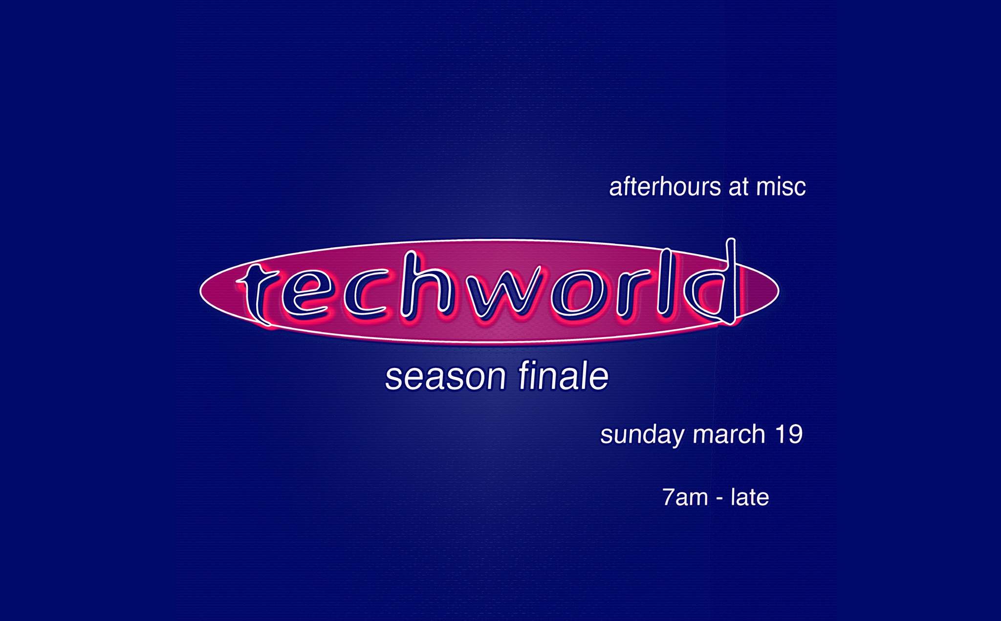 Techworld: Season Finale at Miscellania, Melbourne