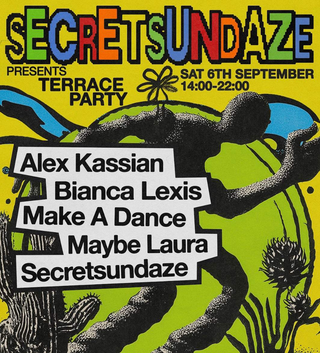 Secretsundaze presents: Terrace Party w/ Alex Kassian, Make A Dance ...