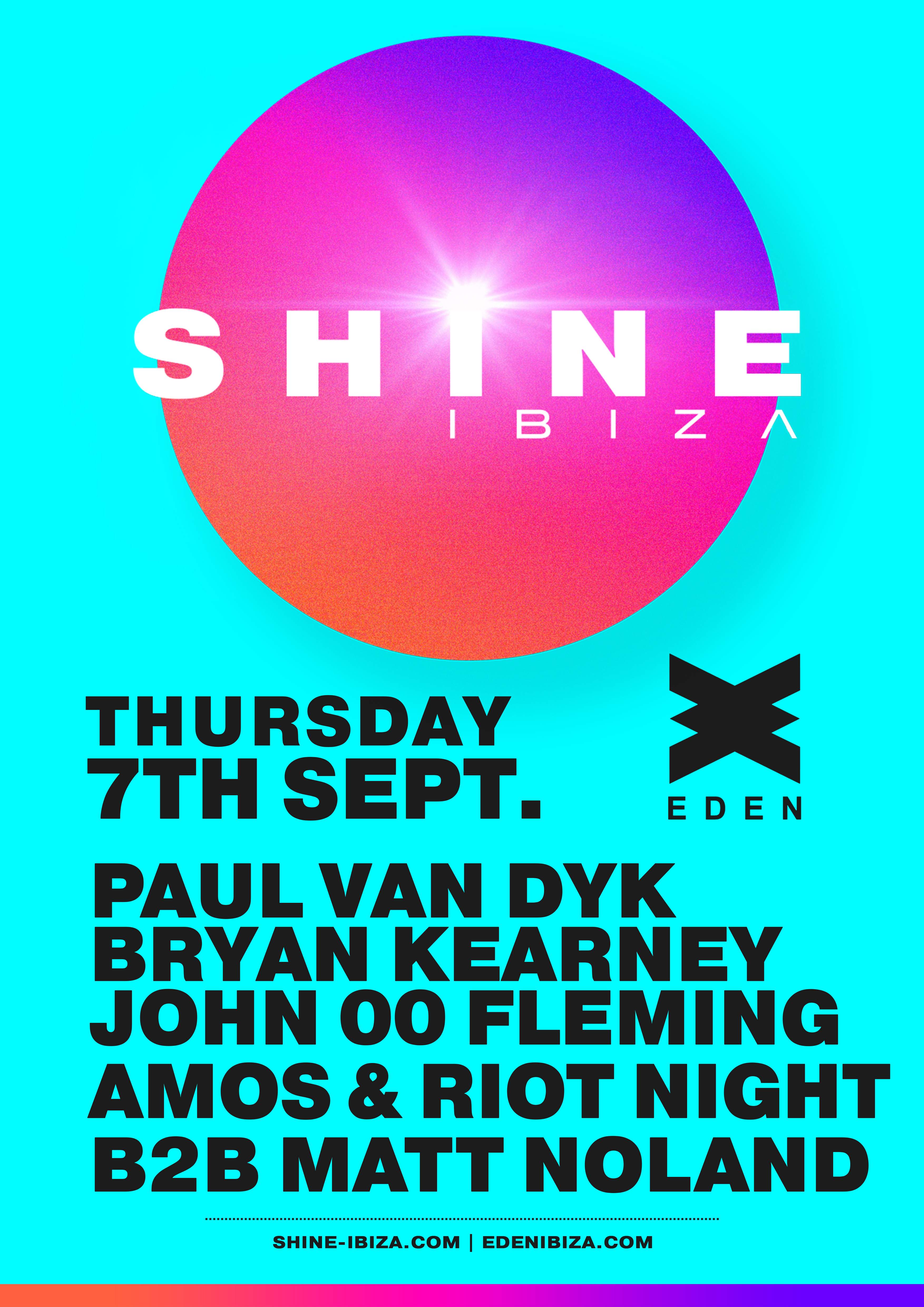 SHINE Ibiza at Eden, Ibiza
