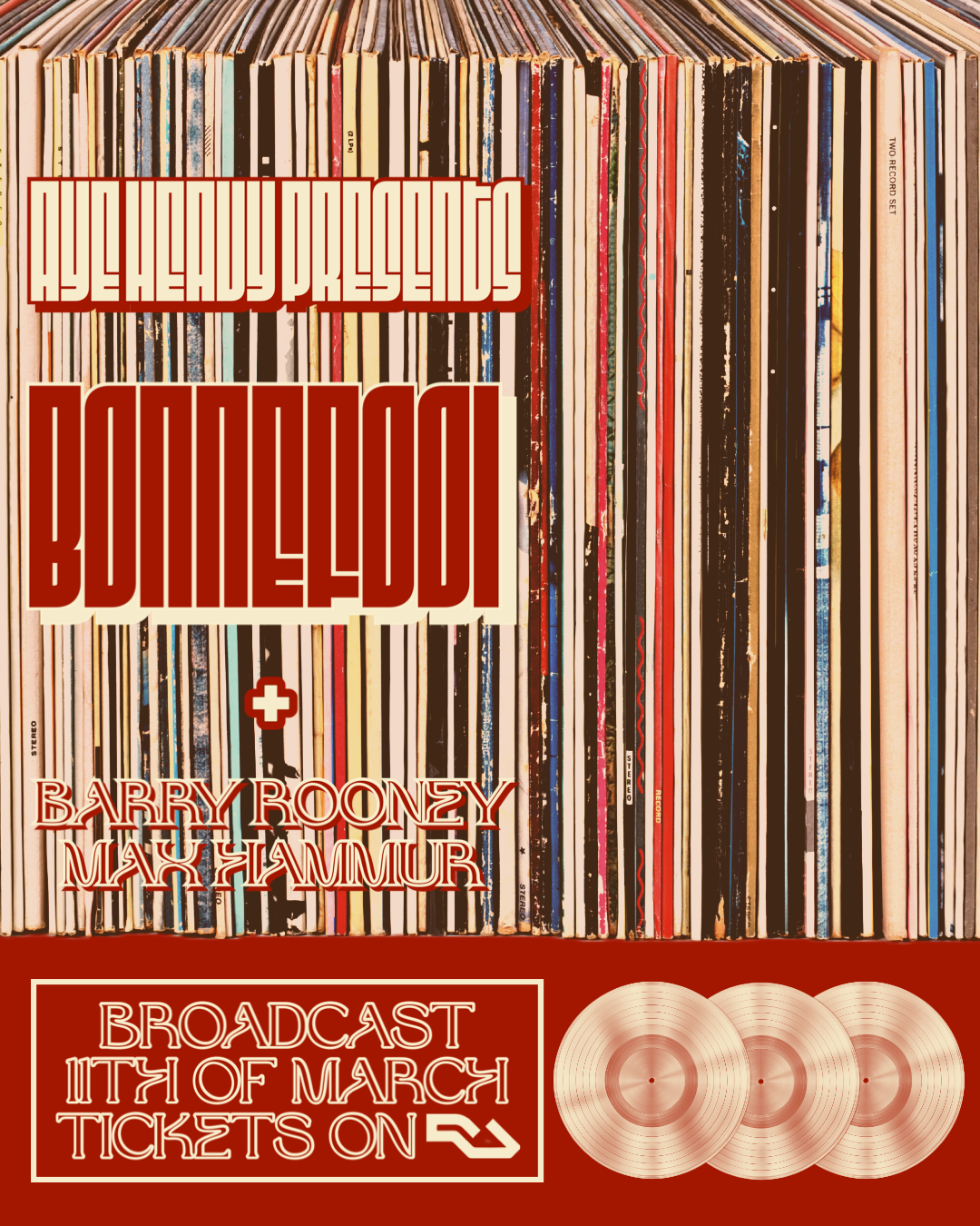Aye Heavy presents: Bonnefooi + Barry Rooney & Max Hammur bei Broadcast ...