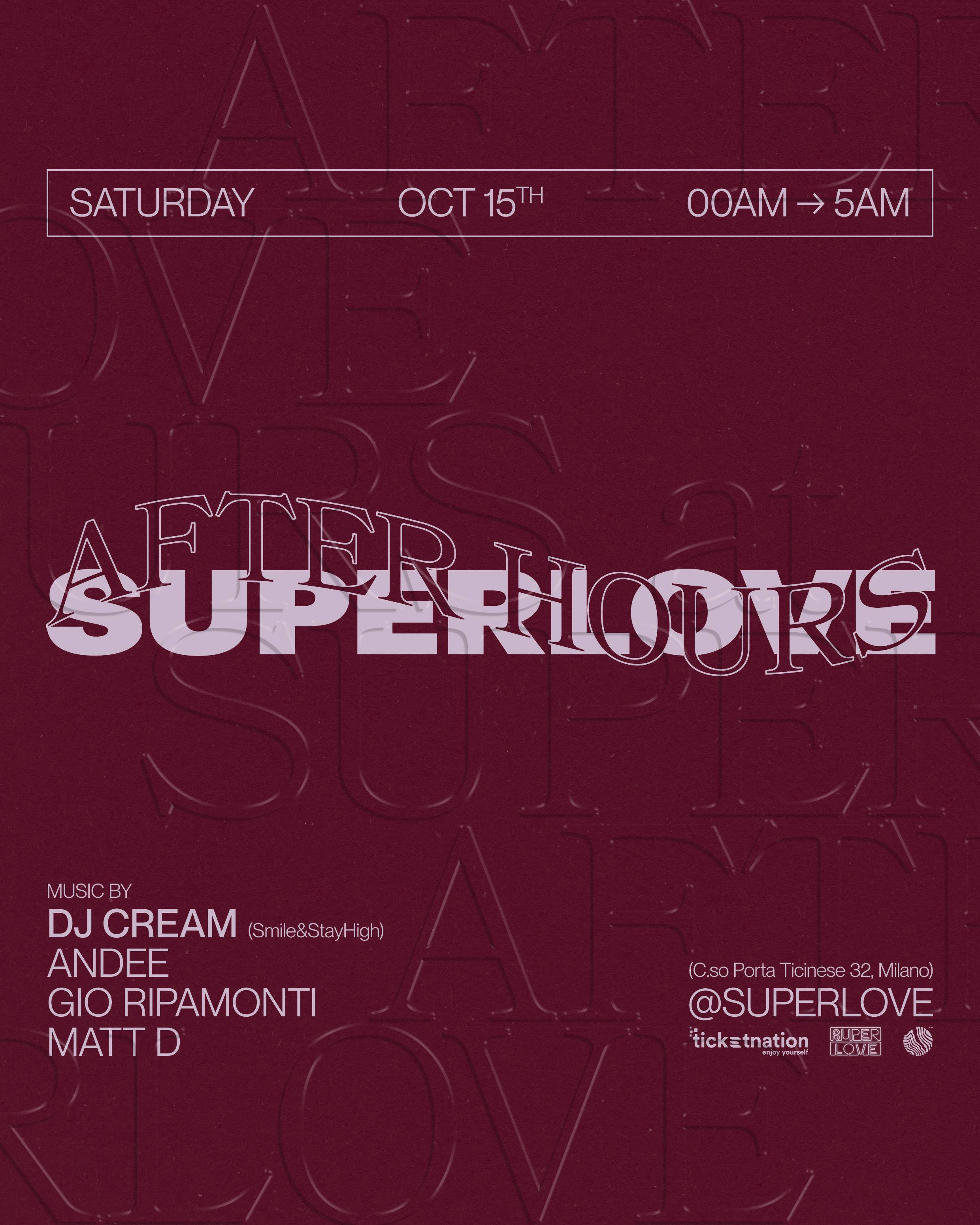 AFTERHOURS with DJ CREAM at Superlove, Milan