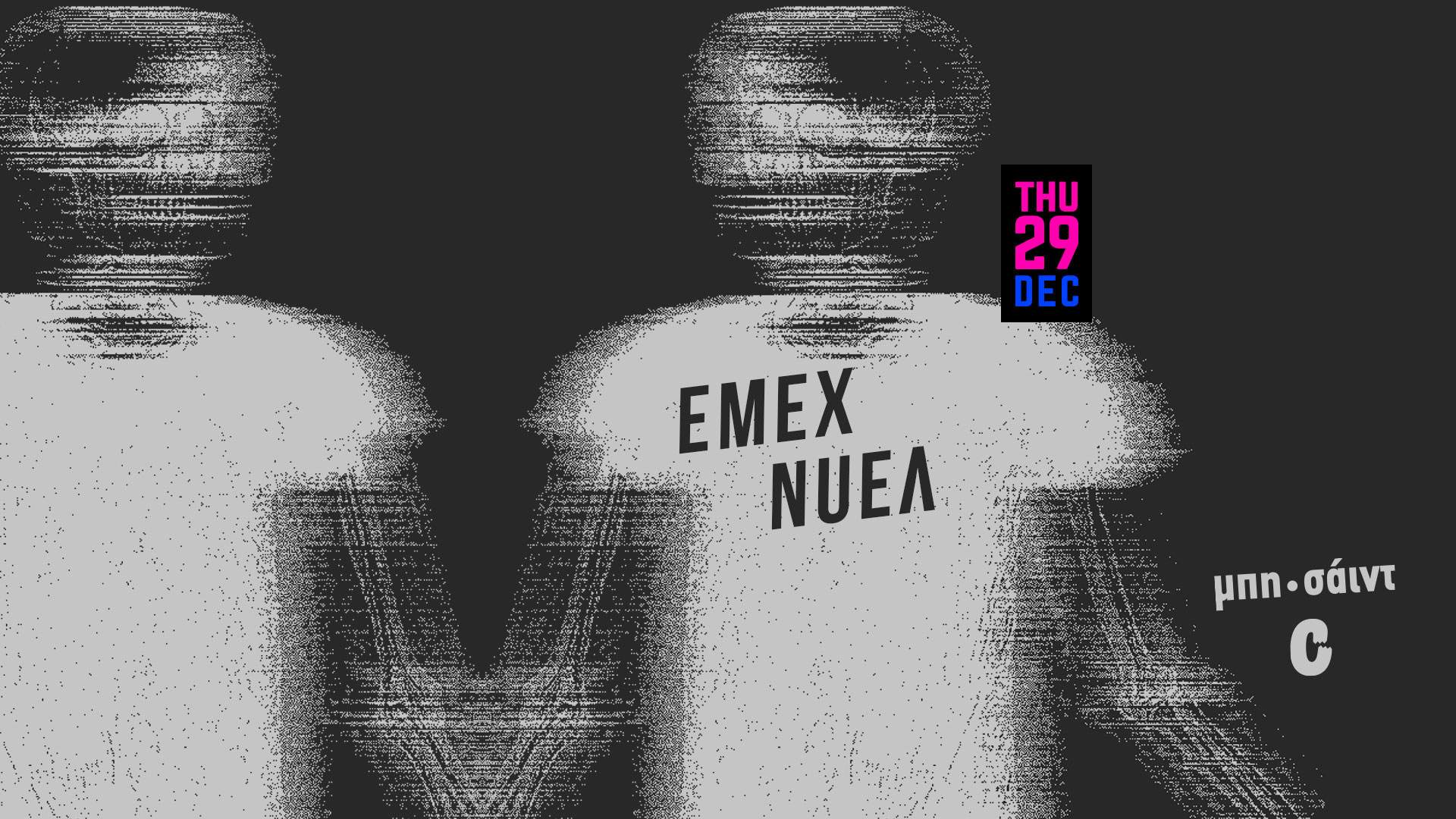 Emex / NUEΛ at Μπη-Σάιντ, Greece