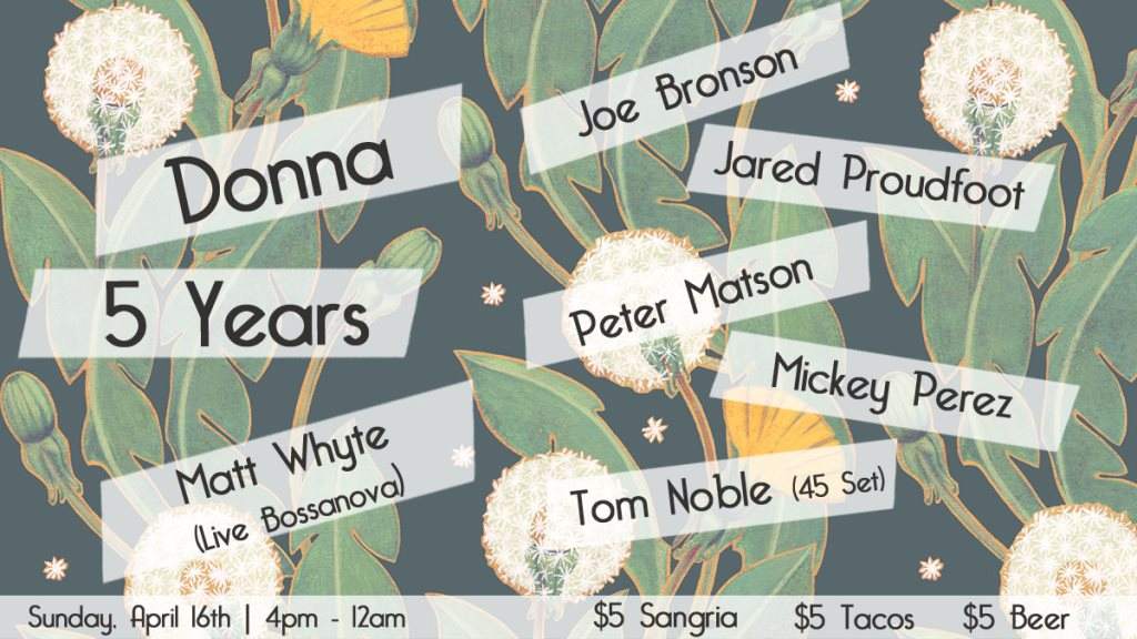 Donna 5 Year Anniversary: Tom Noble, Joe Bronson, Peter Matson & More ...