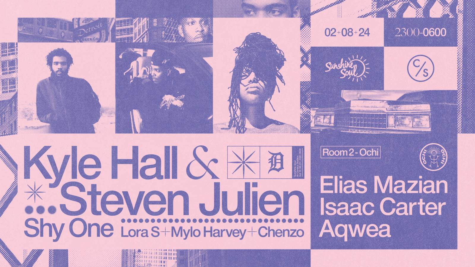 Sunshine Soul present: Kyle Hall & Steven Julien, Shy One, Elias Mazian ...