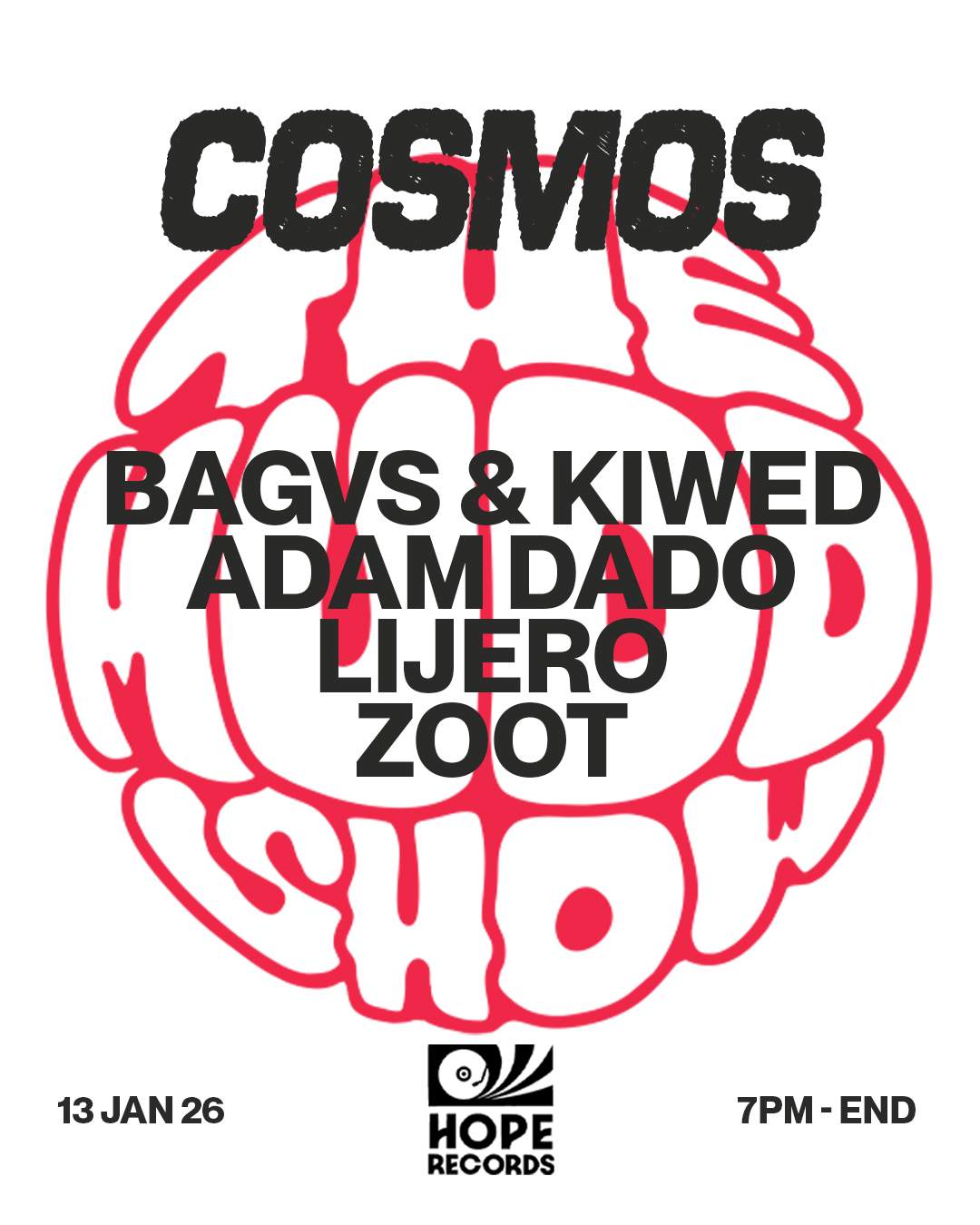 The MUDD Show x COSMOS at Hope Records with Bagvs, Kiwed, Zoot, Adam ...